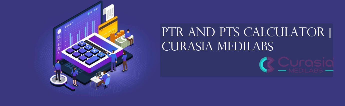 PTR and PTS Calculator | 2022 | Curasia Medilabs | INDIA